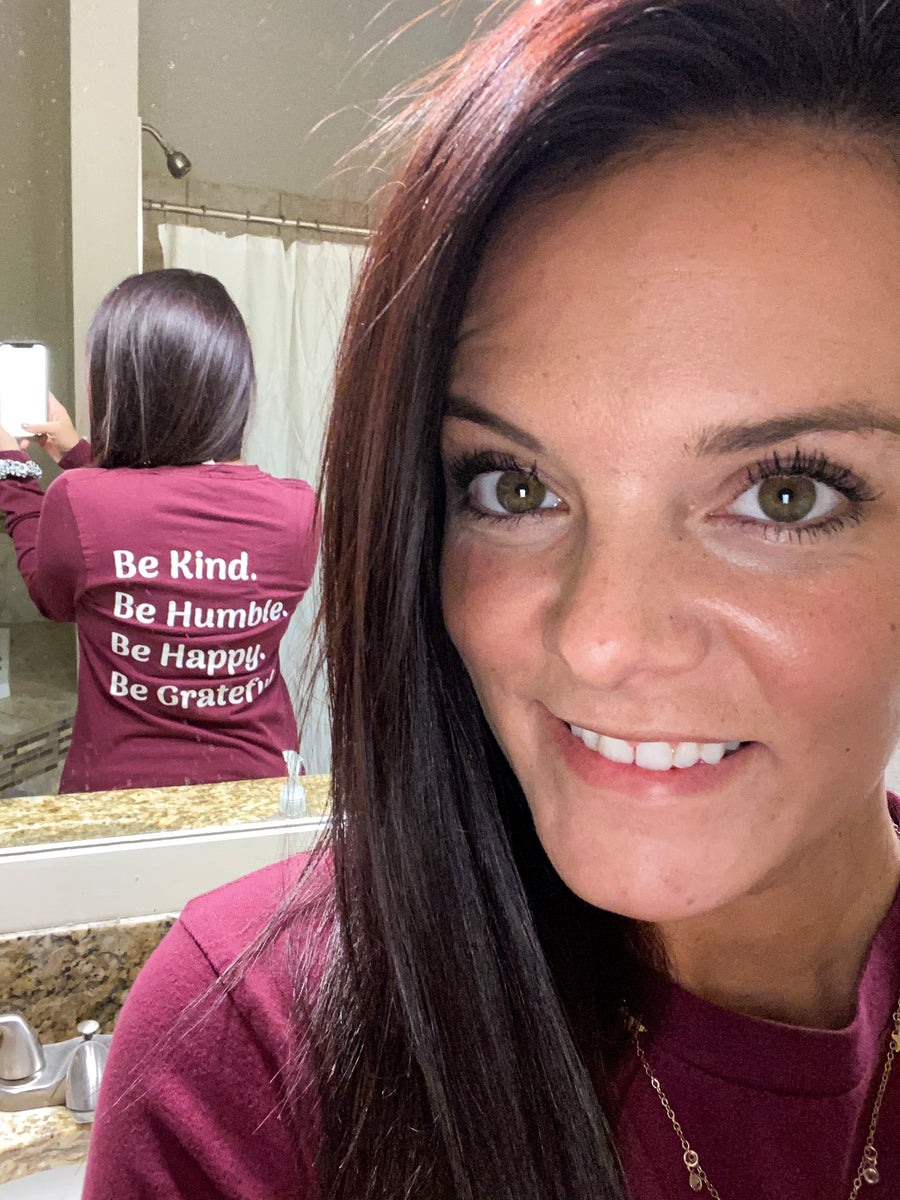 Be kind. Be humble. Be happy. Be grateful. Long Sleeve – Rebel Rose Ink